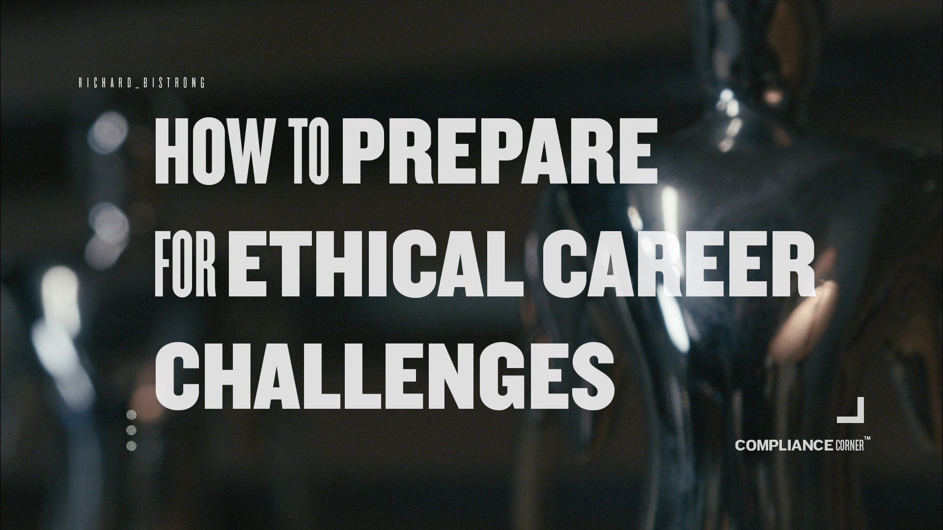 Compliance Corner – Real-world ethics and compliance e-learning